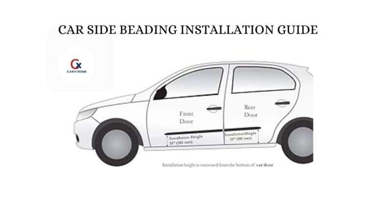 Car Side Beading Installation Step In A Simple Way - 2023